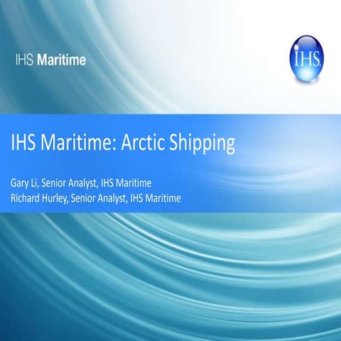 IHS Maritime and Trade_Arctic shipping | PPT