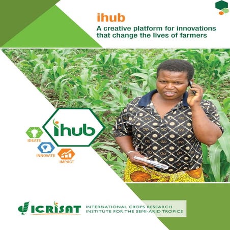 ihub A creative platform for innovations that change the lives of ...