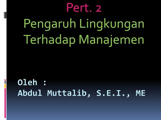Manajemen dan Lingkungannya | PPTX