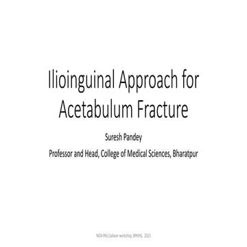 Ilioinguinal Approach PAS workshop.pptx