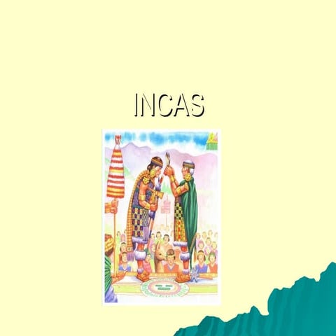 Org. Política Incas. Sociedad y formas de vida en el imperio inca. | PPT