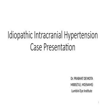 Idiopathic Intracranial Hypertension Case Presentation Dr. Prabhat ...