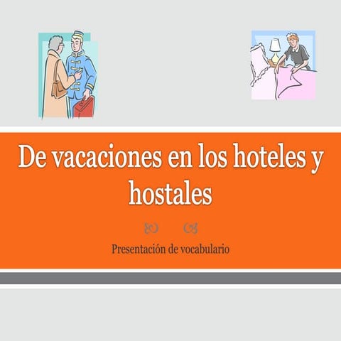III- De vacaciones en los hoteles y hostales- Vocabulario- Apuntes | PPTX