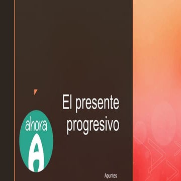 III- Repaso- El presente progresivo- Apuntes | PPTX