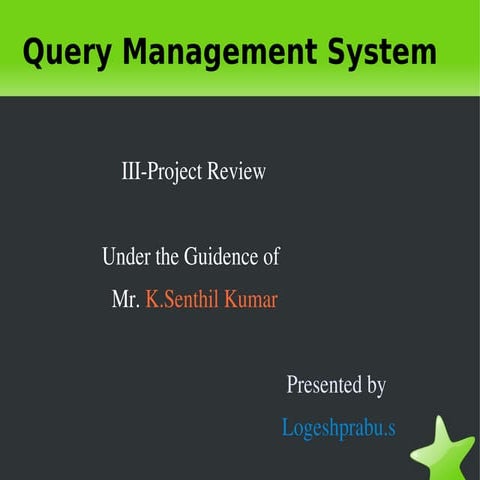 Query Management system-IIIrd Review | PPT