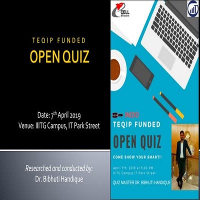 TEQIP Funded Open Quiz 2019 Mains - IIITG | PPT