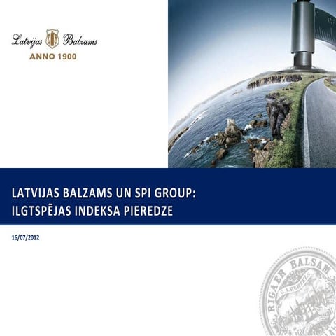 Ilgtspējas indekss. Latvijas Balzama pieredze. | PPT