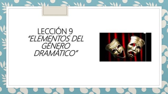 Elementos internos y externos de la obra dramatica | PPT