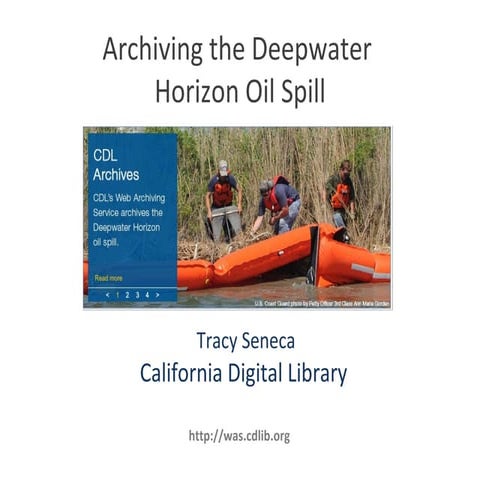 Archiving The Deepwater Horizon Oil Spill | PPT