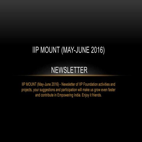 iip mount (may june 2016) - newsletter | PPT