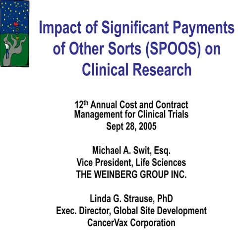 Impact of Significant Payments of Other Sorts (SPOOS) on Clinical ...