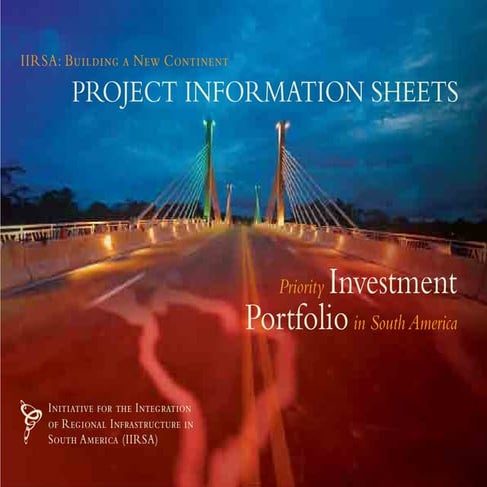 IIRSA-Building-A-New-Continent-Project-Information-Sheets-Priority ...