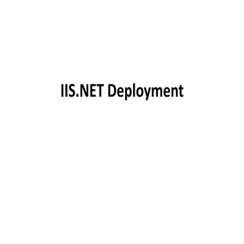 Iis.net deployment | PPTX | Internet | Computing