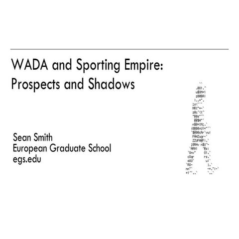 WADA and Sporting Empire: Prospects and Shadows | PPT | Sports