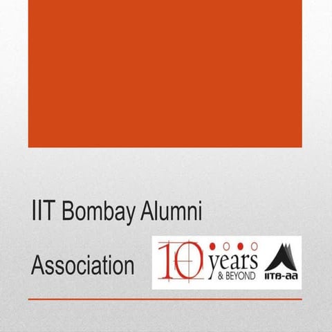 Iitbaa sept 2014-History of IIT Bombay Alumni Association by CEO of ...