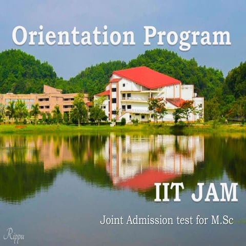 IIT JAM orientation for BSc first year students | PPT