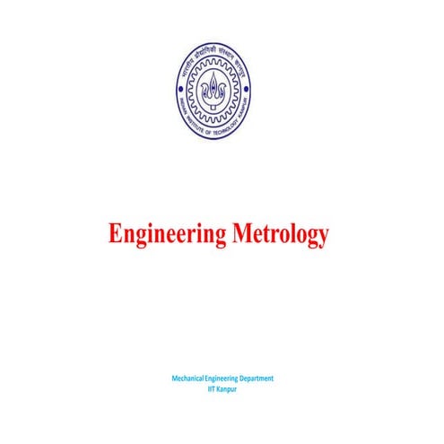 IIT Metrology advance metrology ppt for mechanical | PPT