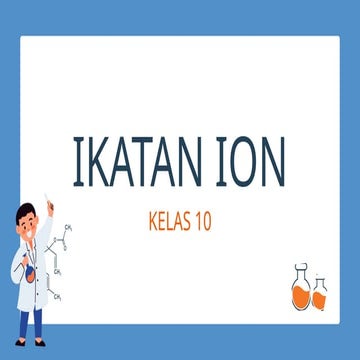 PPT KIMIA SMA KELAS XI_MATERI IKATAN ION.pptx