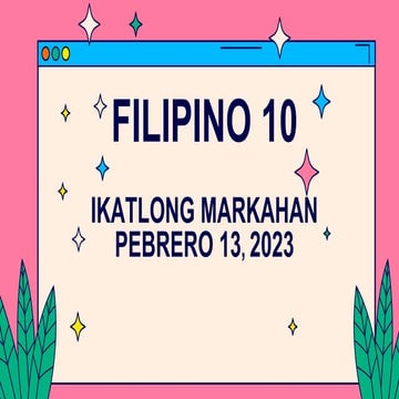 Filipino 10 Bata, Bata, Paano ka Ginawa.pptx