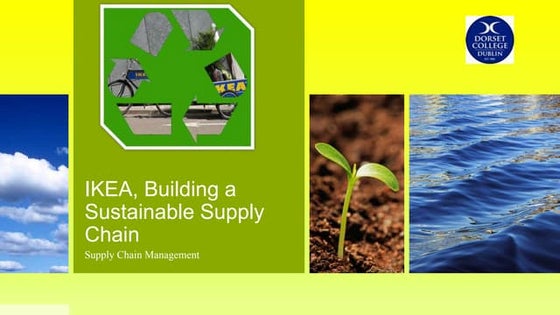 Building a sustainable supply chain IKEA CASE STUDY | PPT