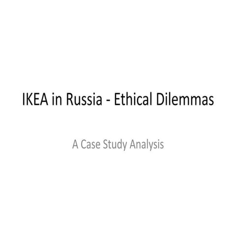 IKEA_in_Russia_Ethical_Dilemmas_Case_Study.pptx