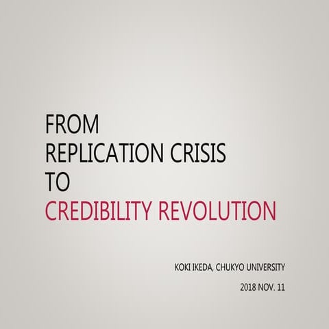 From Replication Crisis to Credibility Revolution | PPTX