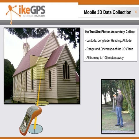 3D Modeling With the ikeGPS Mobile GIS System | PPT