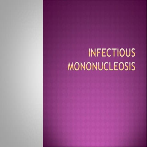 Infectious mononucleosis | PPT