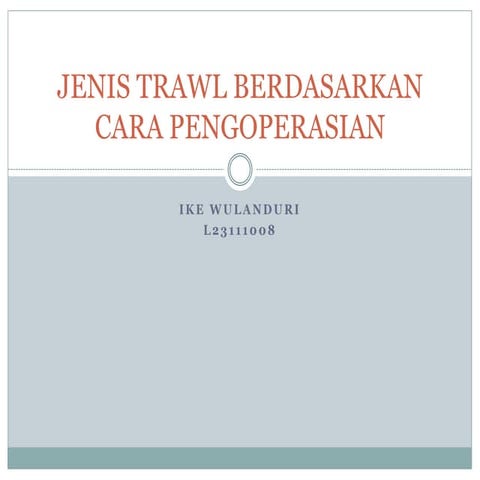 side trawl, stern trawl, and double-rig troul | PPTX