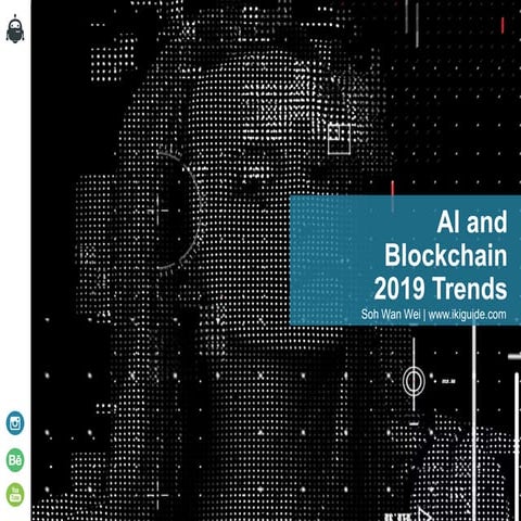 IKIGUIDE: AI x Blockchain-- 2019 Trends | PPT