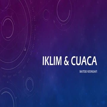 IKLIM & Cuaca geografi kelas 7jbjbjkbkjbjk | PPTX