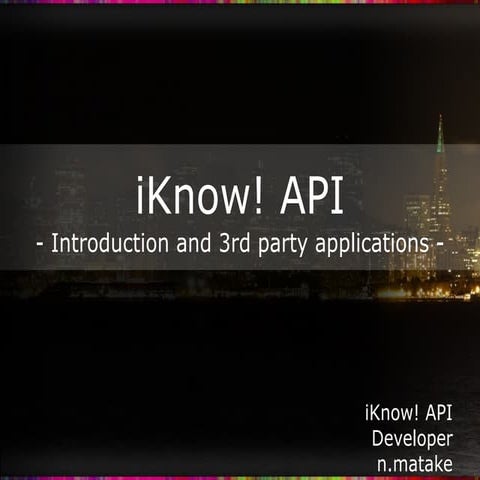 iKnow! API - introduction and sample applications | PPT | Free Download