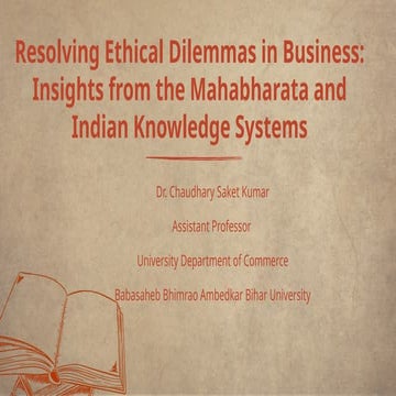 IKS (Indian Knowledge System)-ETHICAL DILEMMA IN BUSINESS.pptx