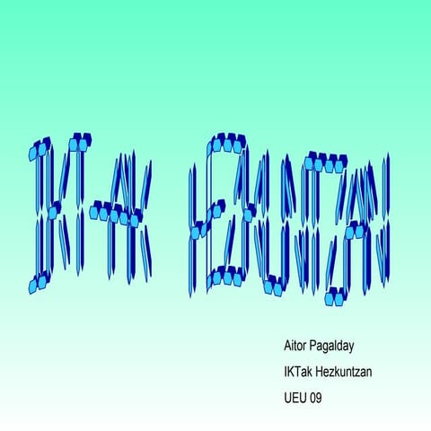 Ikt-ak Hezkuntzan | PPT