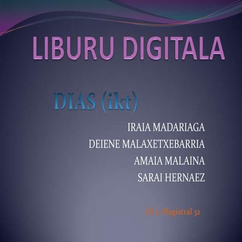 Ikt dias ppt liburu digitala | PPT