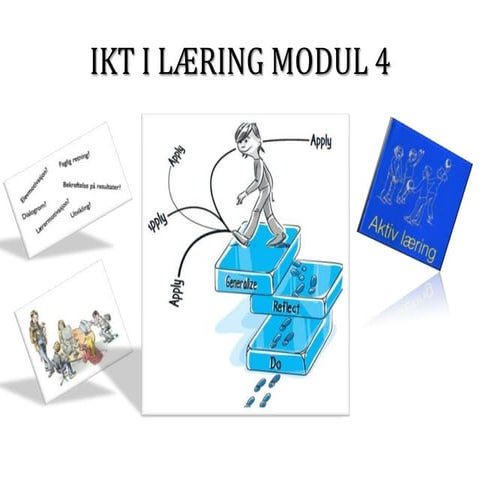 Ikt i læring modul 4 | PPTX