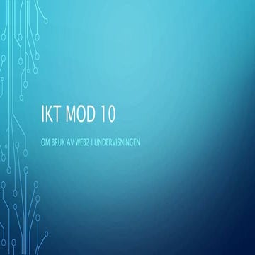 Ikt mod10 oppg1 | PPT