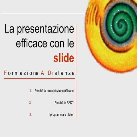 Il corso FAD "La presentazione efficace con le slide" | PPT