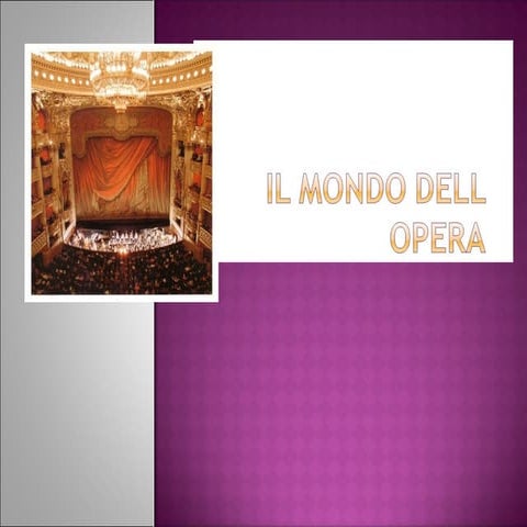 Il Mondo Dell Opera | PPT