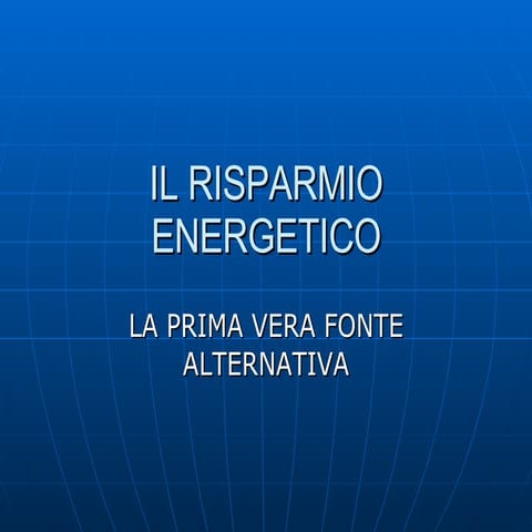 Il Risparmio Energetico | PPT