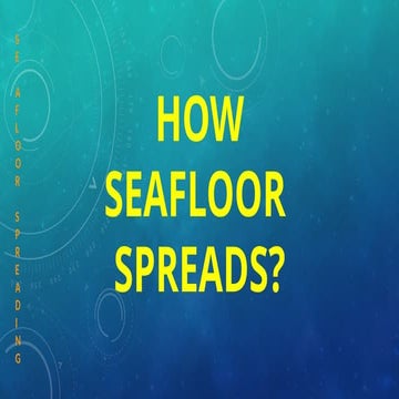 earth science stem 11 how sea floor spreads | PPTX