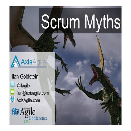 'Scrum Mythbusters': Ilan Goldstein @ Colombo Agile Conference 2014 | PDF