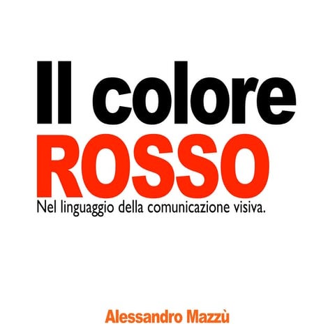Il colore rosso nella comunicazione visiva | PDF