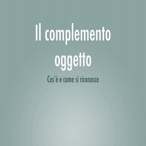 Il complemento oggetto | KEY