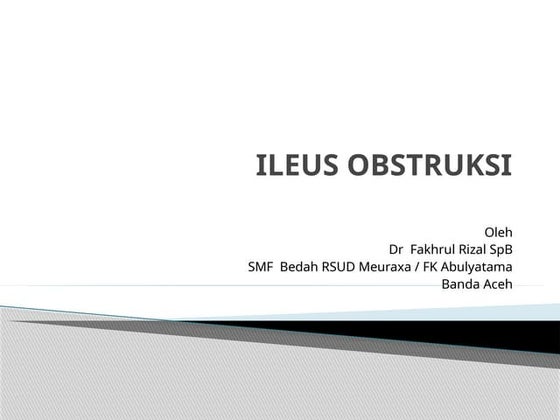 Ileus obstruktif | PPT