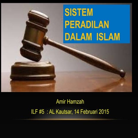 Ilf 5-akprind-SISTEM PERADILAN iSLAM | PPT