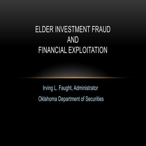 Elder Investment Fraud & Financial Exploitation | PPTX
