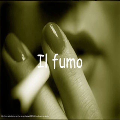 Il fumo | PPT