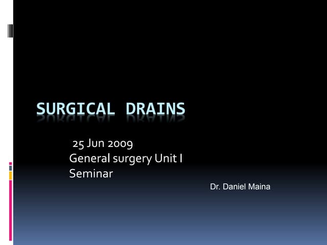 DRAINS AND DRAINAGE SYSTEMS IN SURGERY PPT - Corrected.ppt