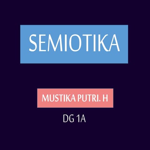 Komunikasi Semiotika | PPTX